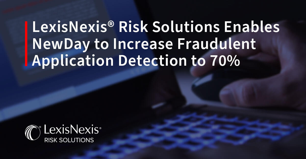 Digital Identity Fraud: NewDay Leverages ThreatMetrix